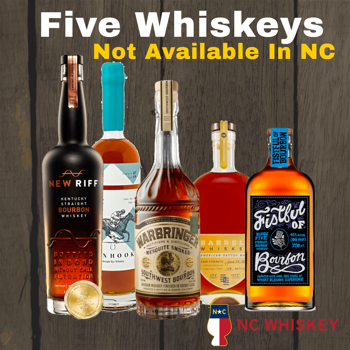 5 Whiskeys Not Available In NC - Week of August 2 - NC Whiskey