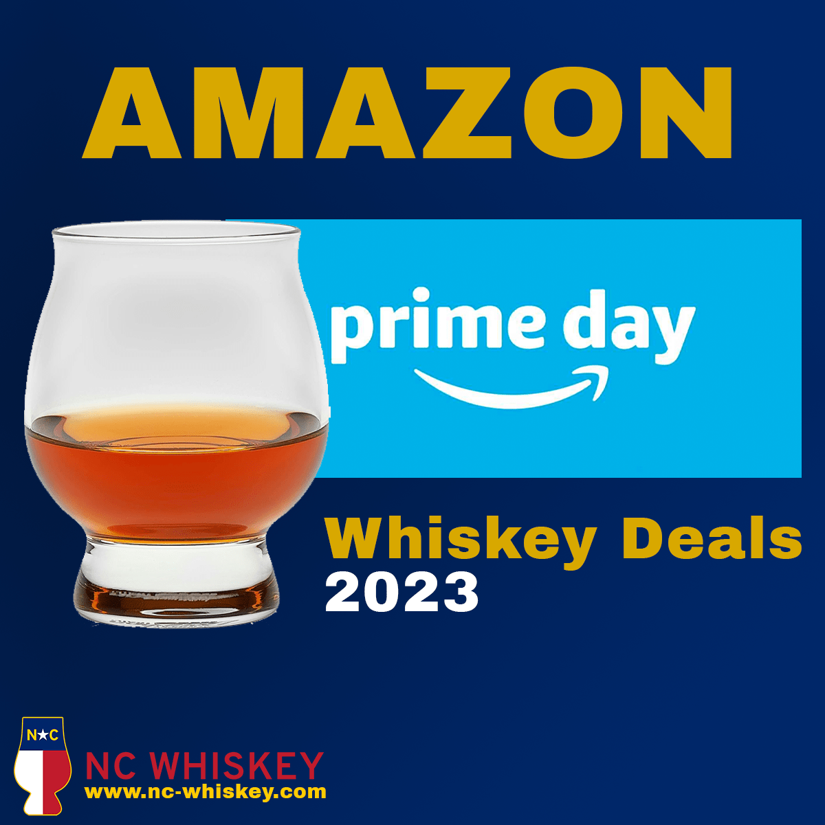 Prime Day Whiskey Picks 2023 - NC Whiskey