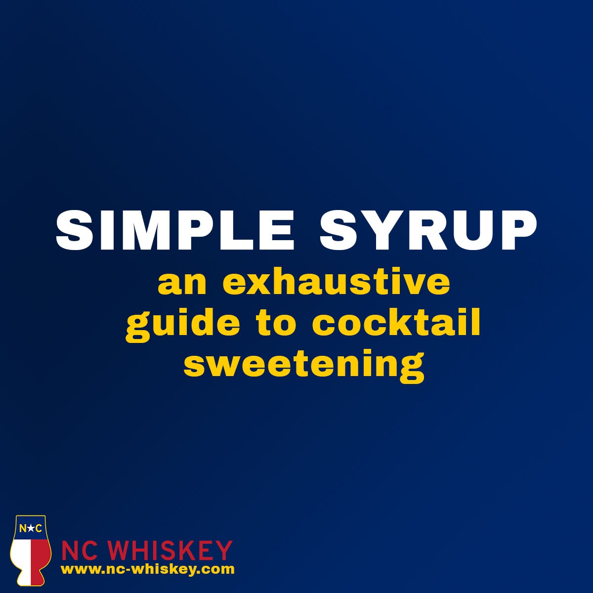 5 Simple Syrup Recipes To Keep For Your Bar - NC Whiskey